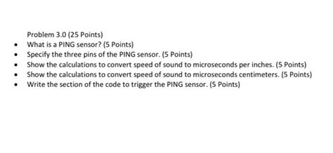 Solved Problem 30 25 Points • What Is A Ping Sensor 5