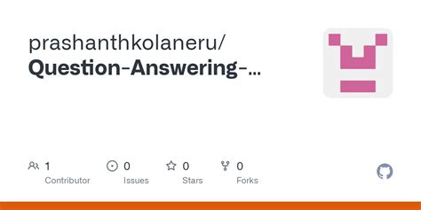 Github Prashanthkolaneru Question Answering System