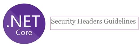 Aspnet Core Security Headers Guidelines Thecodebuzz