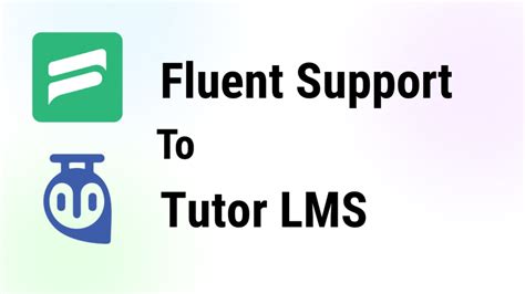 How To Integrate Fluent Support With Tutor Lms Only 2 Easy Steps Bit Apps