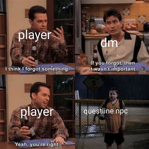 Every Single Time R Dndmemes