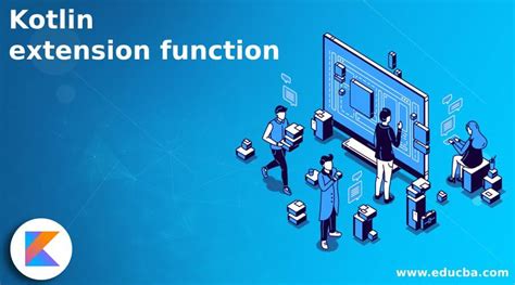 Kotlin Extension Function Learn The Working Of Extension Function In