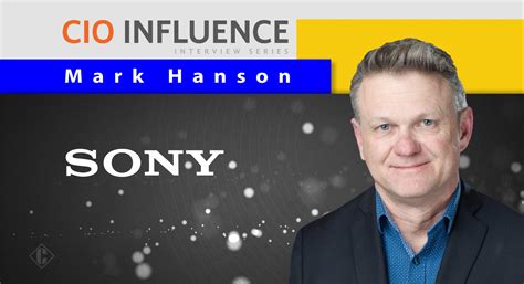 Cio Influence Interview With Mark Hanson Vp Of Technology And Business