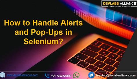 How To Handle Alerts And Pop Ups In Selenium DevLabs Alliance