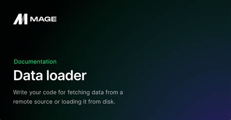 Data Loader Mage Ai