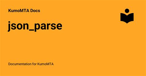 Jsonparse Kumomta Docs