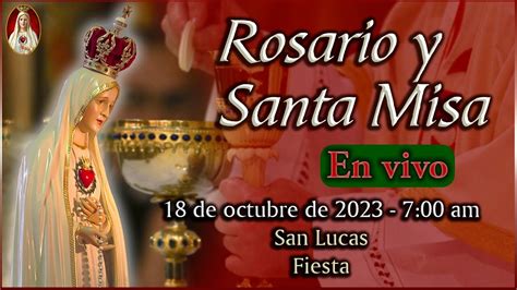 ⛪ Rosario y Santa Misa ⚜️ Miércoles 18 de octubre 7:00 a.m. | Caballeros de la Virgen - YouTube