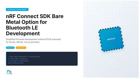 Introducing NRF Connect SDK Bare Metal Novel Bits