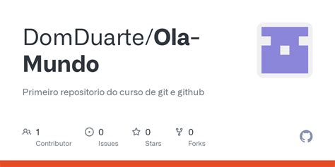 github domduarte ola mundo primeiro repositorio do curso de git e github