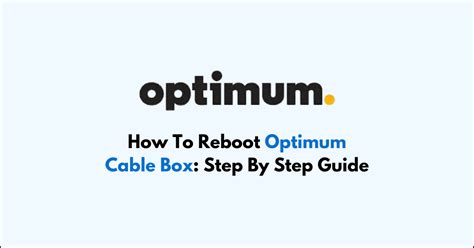 How To Reboot Optimum Cable Box Step By Step Guide NetworkBuildz