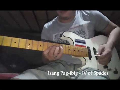 Isang Pag Ibig Iv Of Spades Youtube
