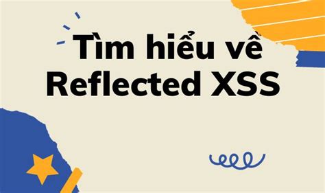 What Is Reflected Xss How To Know If You Are Attacked By