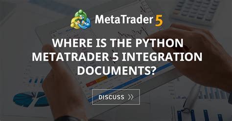 Where Is The Python Metatrader 5 Integration Documents Metatrader 4