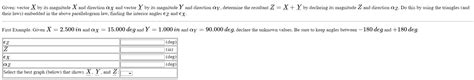 Solved Given Vector X By Its Magnitude X And Direction Chegg Com