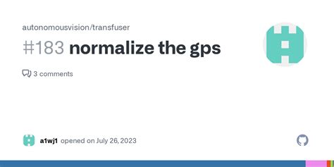 Normalize The Gps · Issue 183 · Autonomousvisiontransfuser · Github