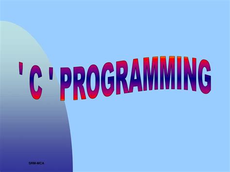 Ppt Exploring C Programming Basics Fundamentals Structure And