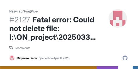 Fatal Error Could Not Delete File Ionproject20250330msfragger