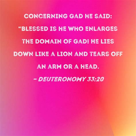 Deuteronomy 3320 Concerning Gad He Said Blessed Is He Who Enlarges