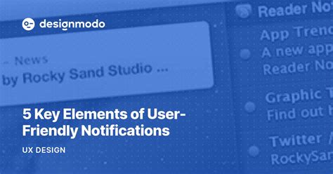 5 Key Elements Of User Friendly Notifications