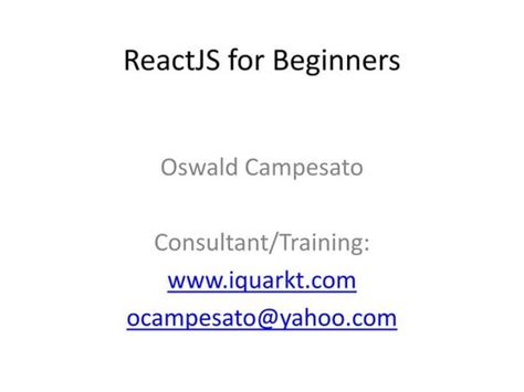 Presentation On An Introduction To Reactjs Ppt