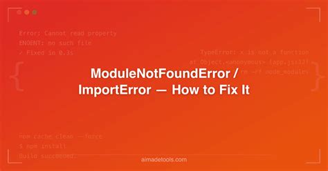 Modulenotfounderror Importerror — How To Fix It