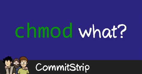 Chmod What Commitstrip