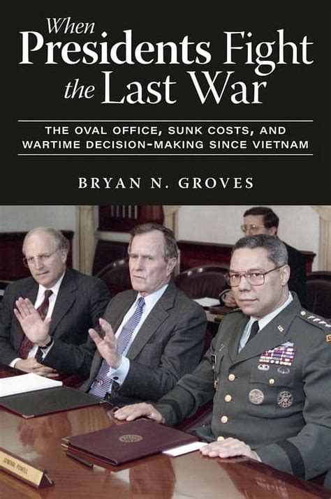 Ausa Books When Presidents Fight The Last War The Oval Office Sunk