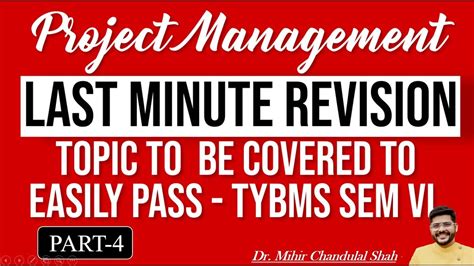 Last Minute Revision Part 4 Project Management Tybms Sem Vi Dr