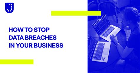 How To Stop Data Breaches In Your Business Jscrambler
