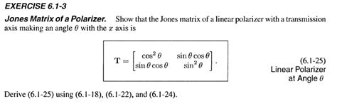 Solved Exercise 6 1 3 Jones Matrix Of A Polarizer Show That