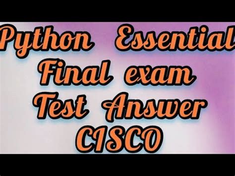 Python Essential AND Final Test Full Answer CISCO YouTube