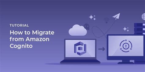 How And Why You Might Migrate From Amazon Cognito Raws