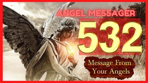️angel Number 532 Meaning⭐️ Connect With Your Angels And Guides Youtube