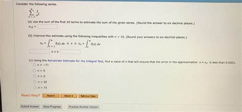 solved consider the following series n a use the sum of