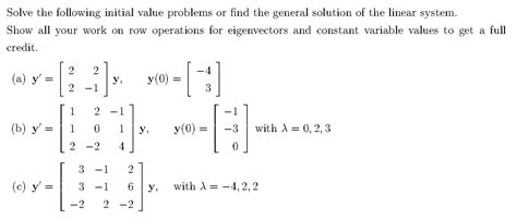 Solved Solve The Following Initial Value Problems Or Find Chegg