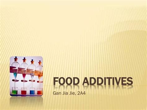 PPT - Food Additives PowerPoint Presentation, free download - ID:2069491
