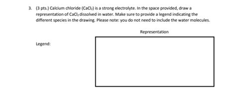Get Answer Transcribed Image Text 3 3 Pts Calcium Chloride Cacl2 Transtutors