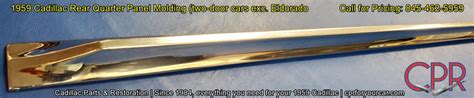 1959 Cadillac Quarter Panel Molding In Stock Call For Pricing Cpr