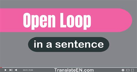 Open Loop In A Sentence