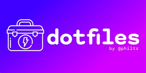 GitHub Philtr Dotfiles Toolbox Everything Just The Way I Like It