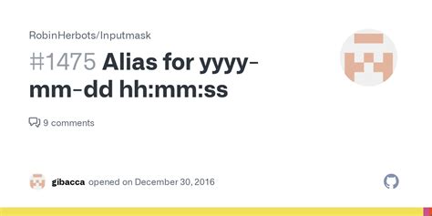 Alias For Yyyy Mm Dd Hhmmss · Issue 1475 · Robinherbotsinputmask