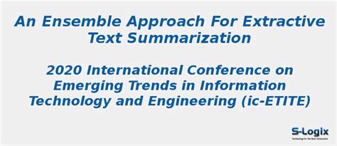 An Ensemble Approach For Extractive Text Summarization S Logix