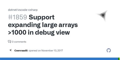 Support Expanding Large Arrays 1000 In Debug View · Issue 1859