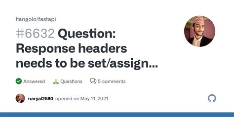 Question Response Headers Needs To Be Setassigned Again · Tiangolo