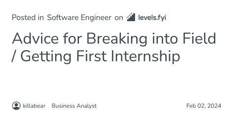 Advice For Breaking Into Field Getting First Internship Levels Fyi Community