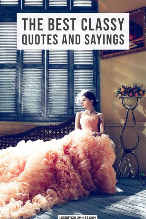 The 80 Best Classy Quotes And Sayings