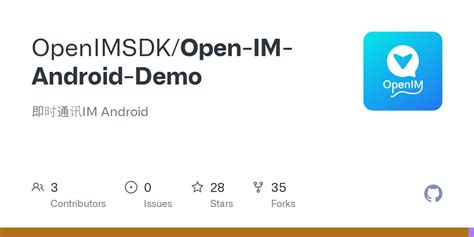 issues · openimsdk open im android demo · github