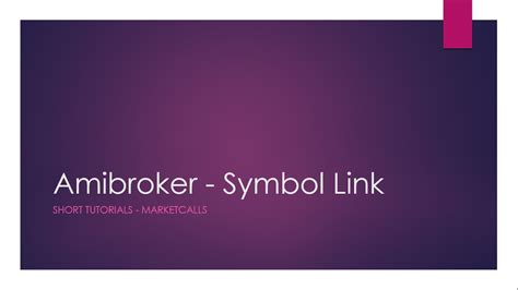 amibroker symbol link feature explained youtube