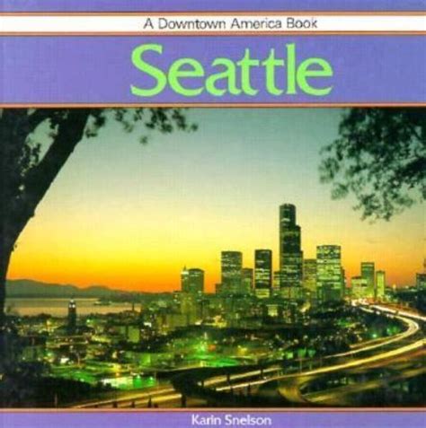 Seattle By Karin Snelson 1992 Hardcover For Sale Online Ebay