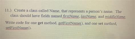 solved 11 create a class called name that represents a